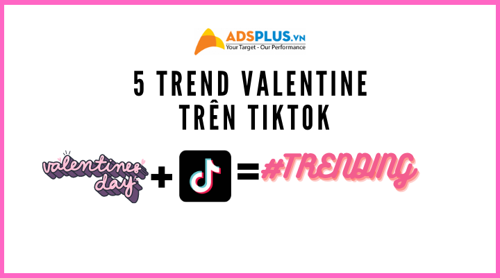 Tổng hợp trend valentine trên Tiktok độc đáo