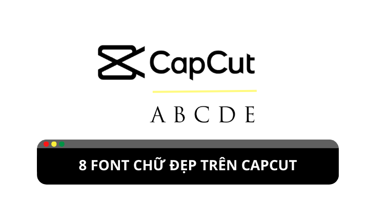 8 font chữ thời thượng trên Capcut | Adsplus.vn