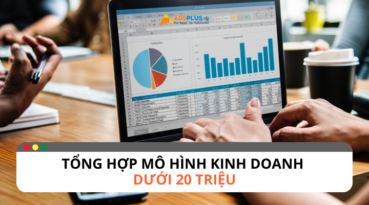 Tìm kiếm mô hình kinh doanh dưới 20 triệu | Adsplus.vn