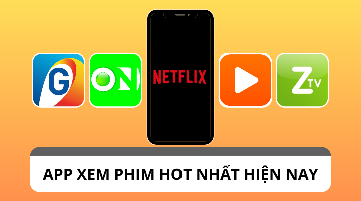 Tổng hợp những app xem phim hot nhất hiện nay | Adsplus.vn